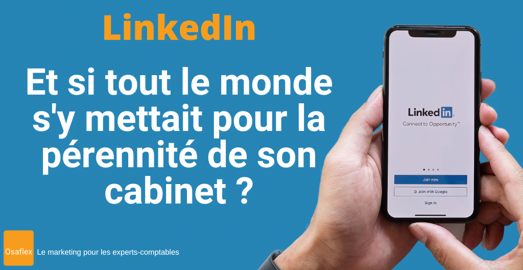 LinkedIn pour les experts-comptables, mais pourquoi ? - Osaflex